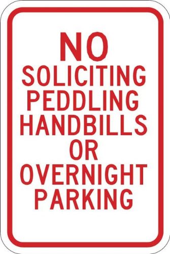 H-20, 18"x24" EGP, No Soliciting Peddling Handbills or Overnight ...