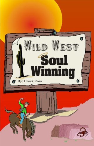 Amazon.com: Wild West Soul Winning eBook : Rosa, Chuck: Kindle Store