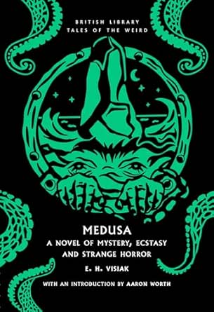 Medusa: A Novel of Mystery, Ecstasy and Strange Horror - Kindle edition ...