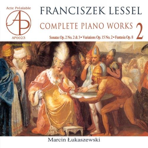 Franciszek Lessel, Marcin Lukaszewski - Lessel: Complete Piano Works ...
