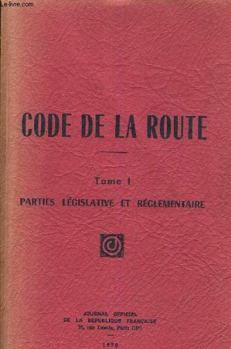 Amazon.in: Buy CODE DE LA ROUTE - TOME I - PARTIES LEGISLATIVE ET ...
