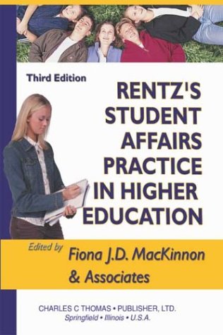 Rentz's Student Affairs Practice in Higher Education: Mackinnon, Fiona ...
