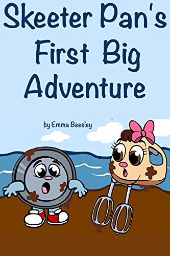 Skeeter Pan's First Big Adventure (Imaginifity Adventures Book 1 ...