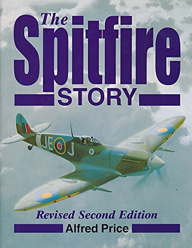 The Spitfire Story: Price, Alfred: 9781854093059: Amazon.com: Books
