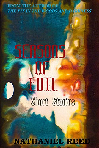 Seasons of Evil - Kindle edition by Reed, Nathaniel. Literature ...