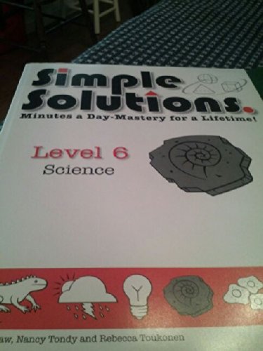 Simple Solutions Level 6 Science: Rebecca Toukonen Nancy McGraw, Nancy ...