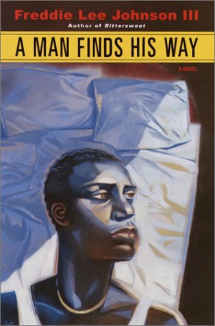 A Man Finds His Way: Johnson III, Freddie Lee: 9780345445988: Amazon ...