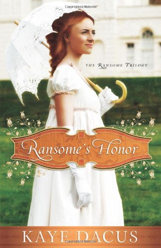 Ransome's Honor (The Ransome Trilogy): Dacus, Kaye: Amazon.com: Books