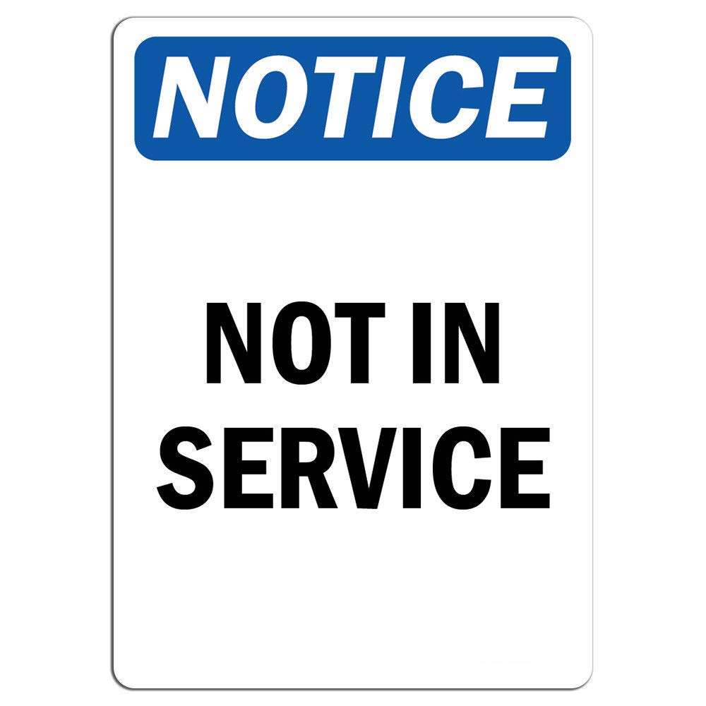 Amazon.com : Notice - Not in Service Sign | Label Decal Sticker Retail ...