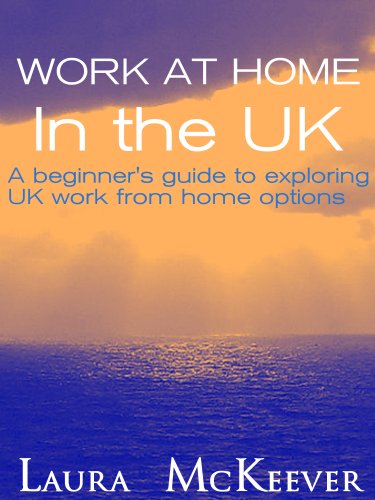 Work from Home in the UK eBook : McKeever, Laura: Amazon.in: Books