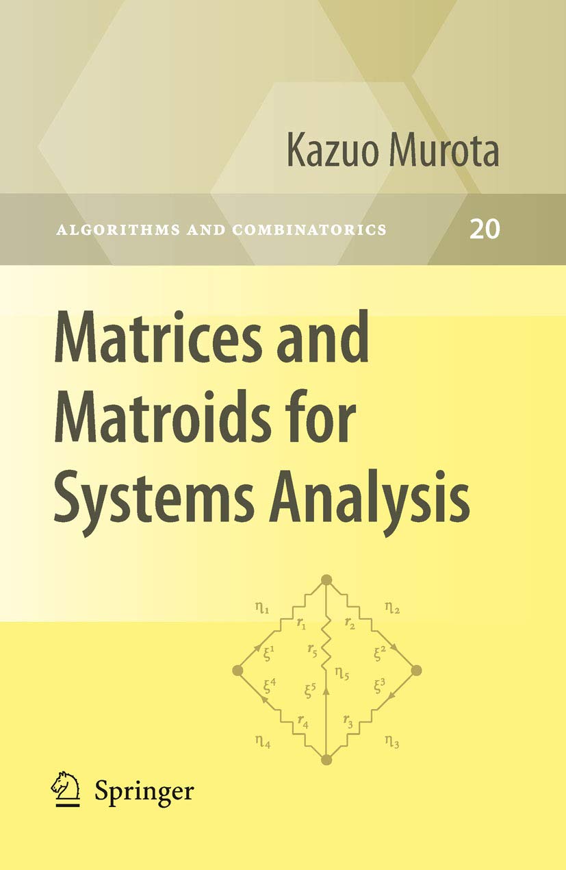 Matrices And Matroids For Systems Analysis Algorithms And Combinatorics Book 20 2000 Murota