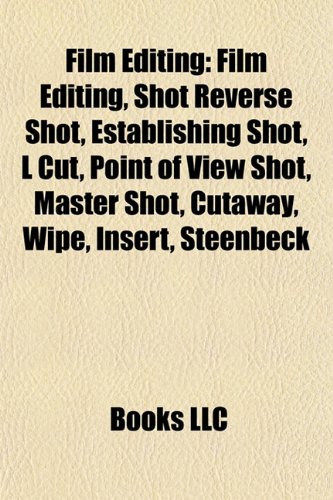 Amazon.in: Buy Film Editing: Shot Reverse Shot, Establishing Shot, L ...