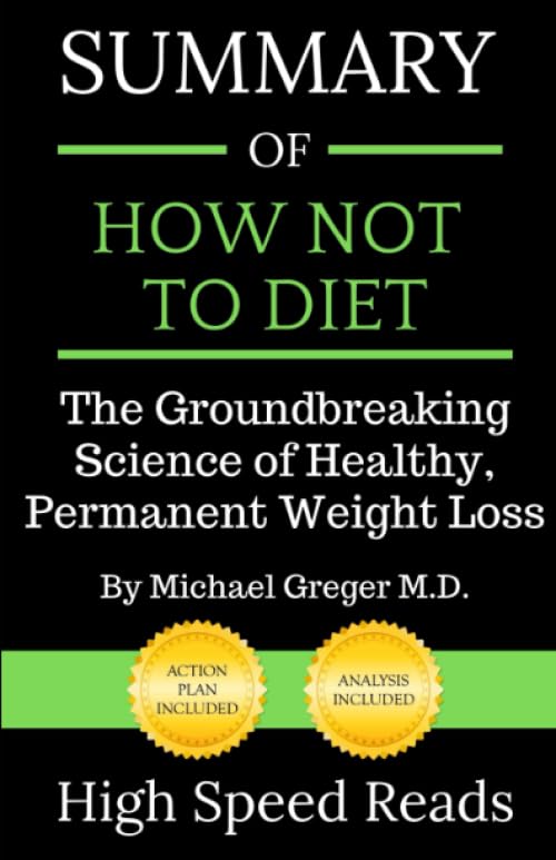 Amazon.com: Summary of How Not to Diet: The Groundbreaking Science of ...