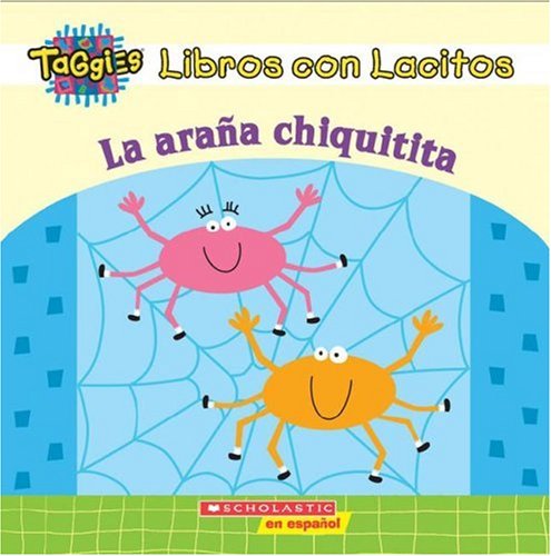 My First Taggies: La araña chiquitita: (Spanish language edition of My ...