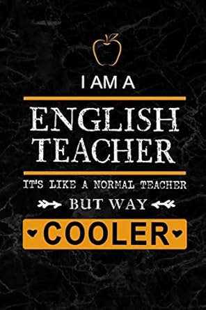 I am an English Teacher: ESL Teacher Appreciation Gift: Blank Lined 6x9 ...