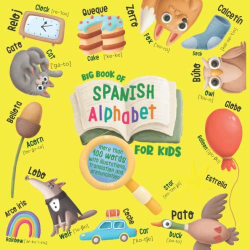 Big Book of Spanish Alphabet for Kids: English-Spanish Book for Kids ...