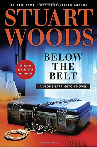 Below the Belt (A Stone Barrington Novel): Woods, Stuart: 9780399573972 ...
