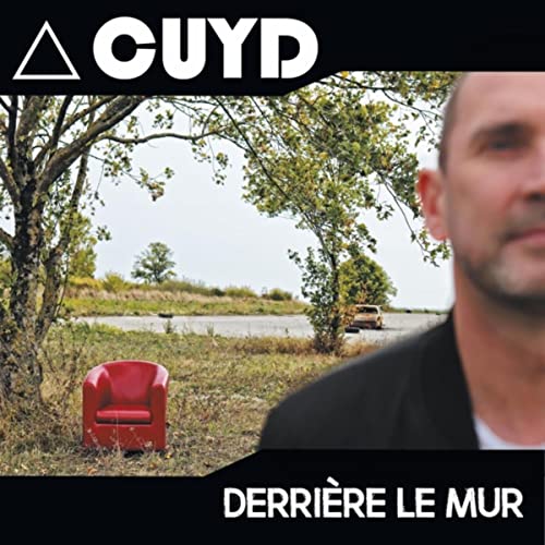 Play Derrière le mur by Cuyd on Amazon Music
