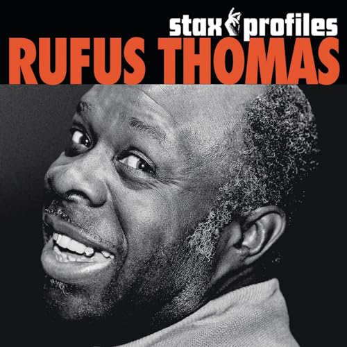 Play Stax Profiles: Rufus Thomas by Rufus Thomas on Amazon Music