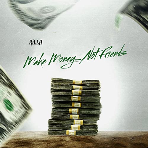 Écouter Make Money Not Friends par Rilla sur Amazon Music Unlimited