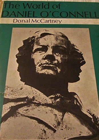 World of Daniel O'Connell: McCartney, Donal: 9780853425892: Amazon.com ...
