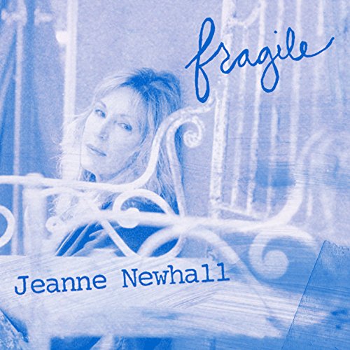 Amazon.com: Fragile : Jeanne Newhall: Digital Music