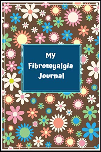 My Fibromyalgia journal: Chronic Pain Log Book Symptom Tracker and ...