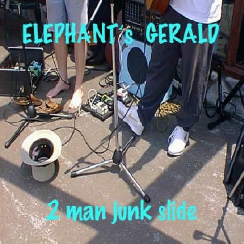Elephant's Gerald, Roger Brainard, Michael Hughes - 2 Man Junk Slide ...