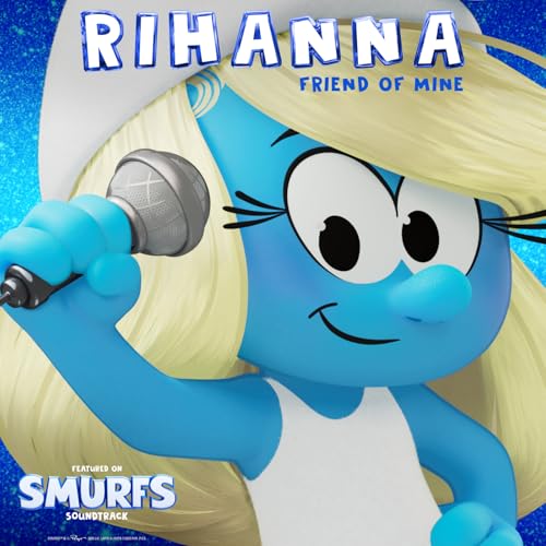 Play Friend Of Mine (from the Smurfs Movie Soundtrack) by Rihanna on ...