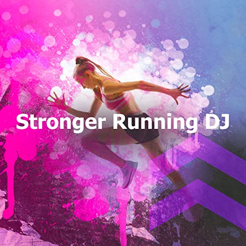 Spiele Stronger Running DJ von The Running Masters auf Amazon Music ab