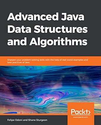 Advanced Java Data Structures and Algorithms: Sharpen your problem ...