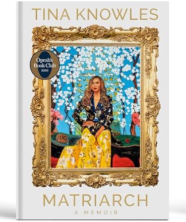 Matriarch: Oprah's Book Club: A Memoir: Knowles, Tina: 9780593597408 ...