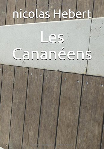 Les Cananéens (French Edition) : Hebert, nicolas: Amazon.com.mx: Libros