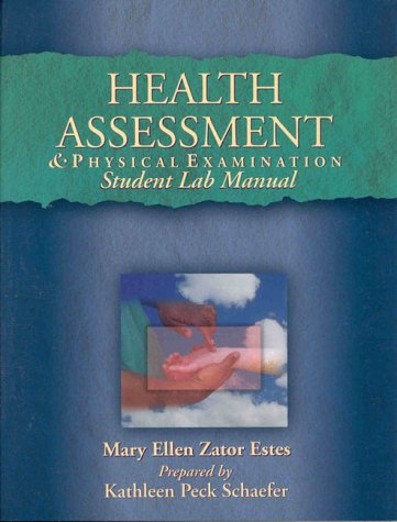 Health Assessment & Physical Examination Student Lab Manual ...