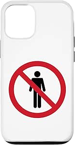 Amazon.com: iPhone 12/12 Pro No Entry Male Sign No Men Allowed Symbol ...