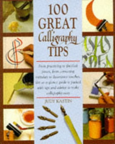 100 Great Calligraphy Tips (Tips): Jackson, Kathy: 9780713479492 ...