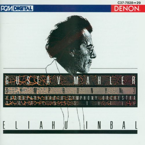 Symphony No. 3 - Gustav Mahler, Eliahu Inbal, Frankfurt Radio Symphony ...