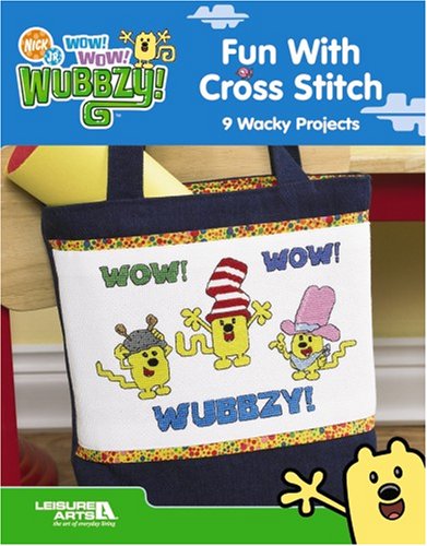 Wow! Wow! Wubbzy! Fun with Cross Stitch: Leisure Arts: 9781601408785 ...