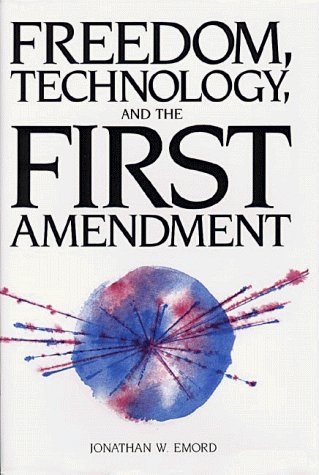 Amazon.com: Freedom, Technology, and the First Amendment: 9780936488370 ...