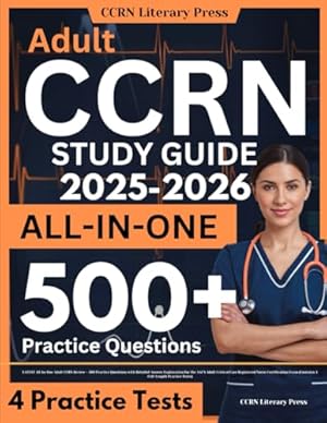Adult CCRN Exam Premium: Study Guide for the Latest Exam Blueprint ...
