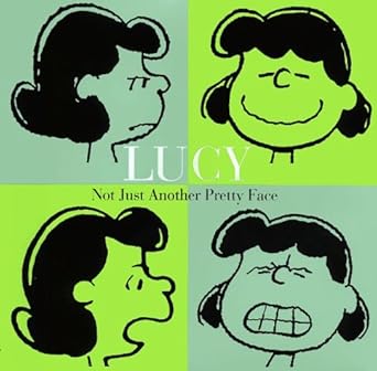 Lucy: Not Just Another Pretty Face: Schulz, Charles M: 9780061073007 ...