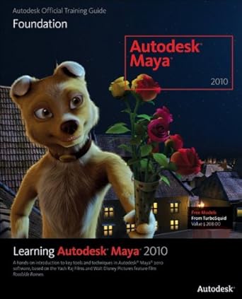 Learning Autodesk Maya 2010: Foundation: 9781897177556: Computer ...