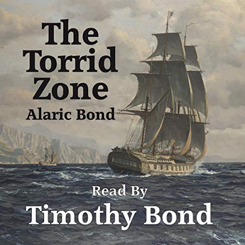Amazon.com: The Torrid Zone (Audible Audio Edition): Alaric Bond ...