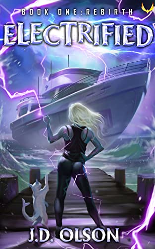 Rebirth: A LitRPG Apocalypse Adventure (Electrified Book 1) eBook : Olson, J.D.: Amazon.ca ...