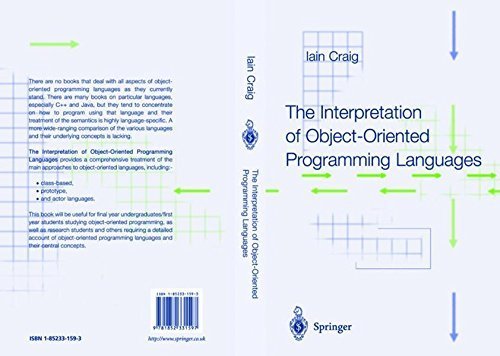 The Interpretation of Object-Oriented Programming Languages by Iain Craig (2000-04-26): Iain D ...