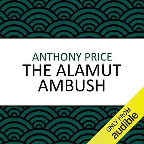 The Alamut Ambush (Audio Download): Anthony Price, Simon Schatzberger ...