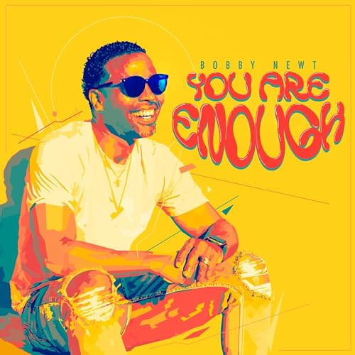 You Are Enough by Bobby Newt on Amazon Music - Amazon.com
