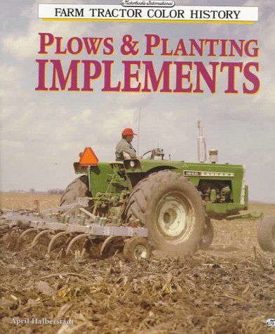 Plows & Planting Implements (Motorbooks International Farm Tractor ...