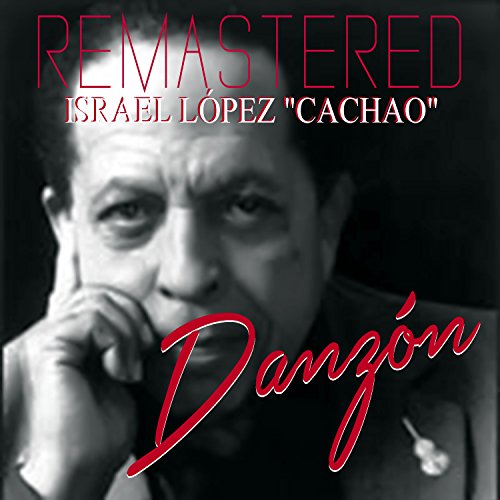 Amazon Music - Israel López "Cachao"のDanzón (Remasterd) - Amazon.co.jp