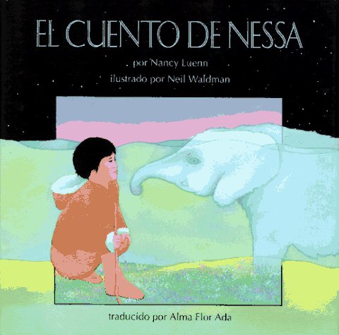 El Cuento De Nessa / Nessa's Story: Libros Colibri : Luenn, Nancy ...